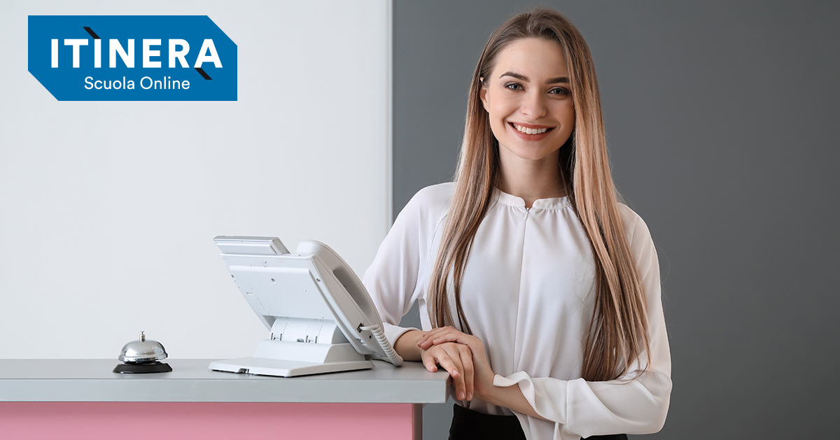 Lavorare come receptionist: come iniziare? | Itinera Scuola Online